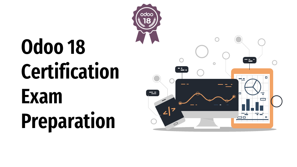 Odoo 18 Certification Exam Preparation – Pass with Confidence!